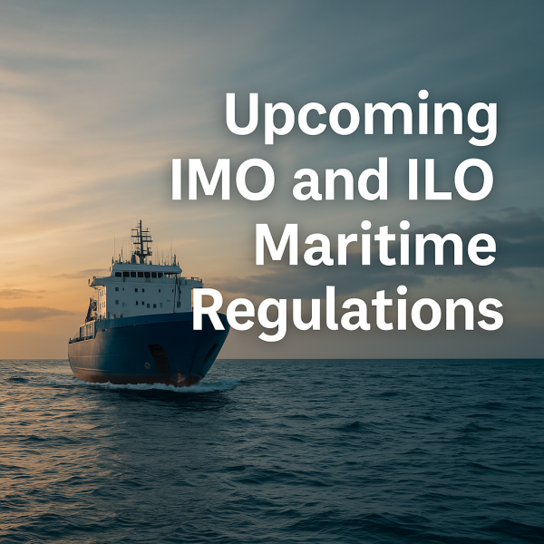 Upcoming IMO and ILO Maritime Regulations: What to Expect from 2025–2032 – Maritime Education